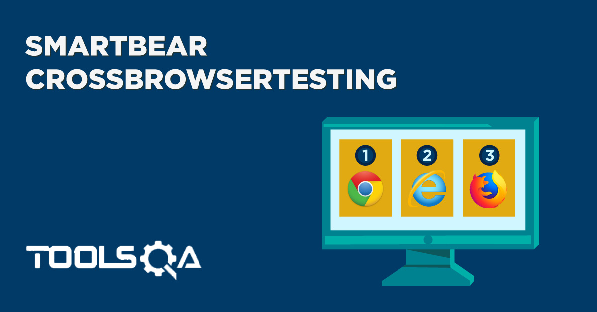 What is Cross Browser Testing and How it is performed?